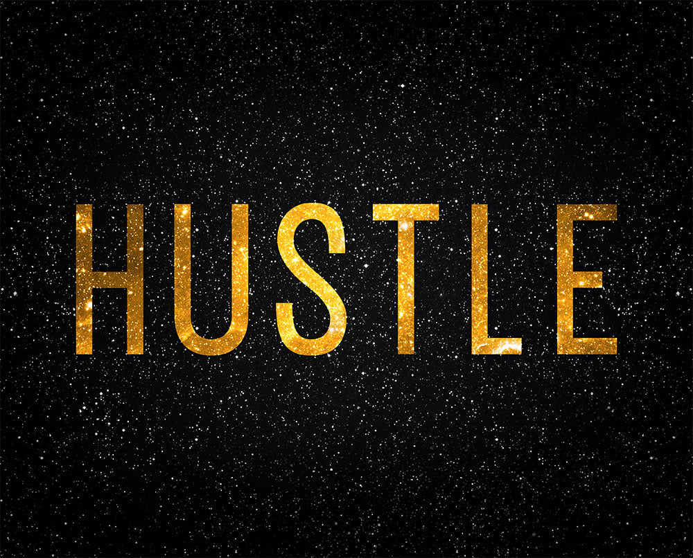 Hustle - Art Print | Zapista
